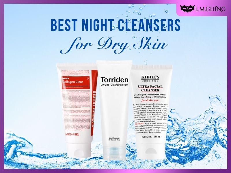[New] Top 8 Best Night Cleansers for Dry Skin (Tested) – LMCHING Group ...