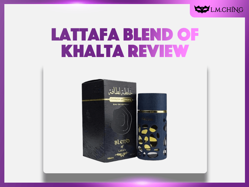 [Review] Lattafa Blend of Khalta Eau De Parfum 100ml, Exceptional Blen ...