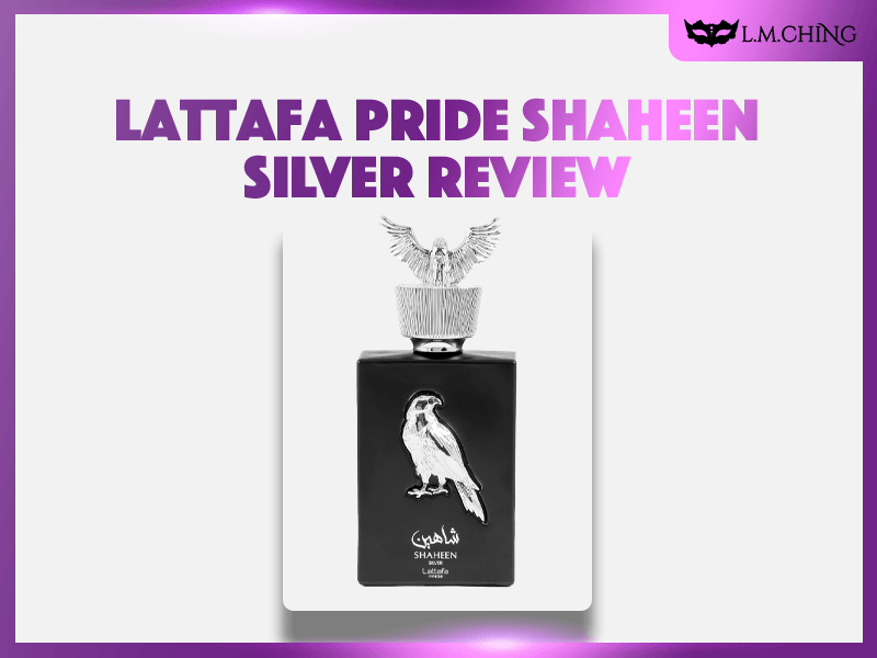 [Review] Lattafa Pride Shaheen Silver Eau De Parfum 100ml, Soaring Sop ...