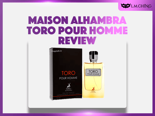 [Review] MAISON ALHAMBRA Toro Pour Homme Eau De Parfum 100ml, Powerful ...